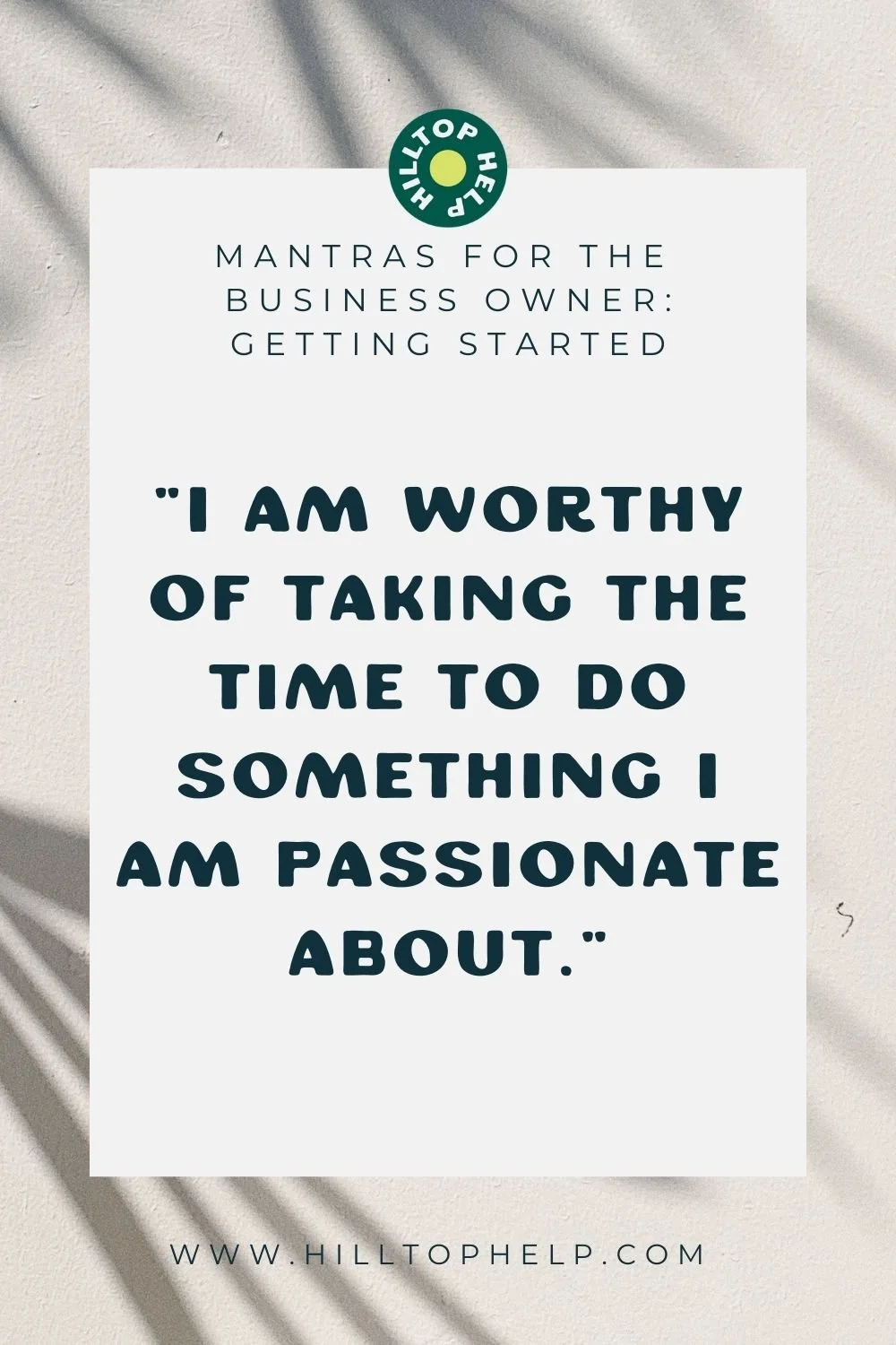 52 Empowering Mantras for Business Owners — Hilltop Help