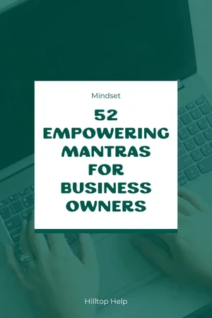 52 Empowering Mantras for Business Owners — Hilltop Help
