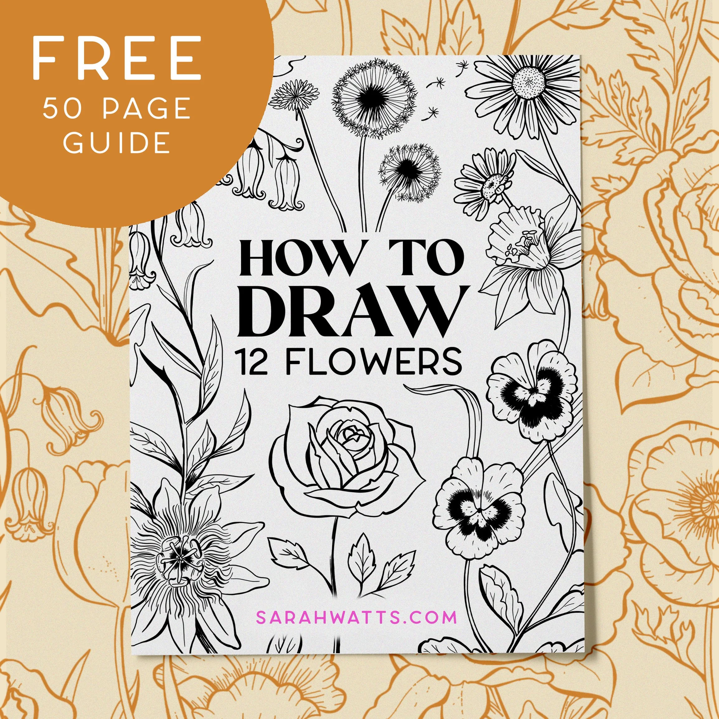 How to Draw 12 Flowers with Sarah Watts — Sarah Watts