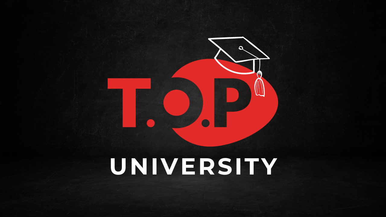 Welcome to T.O.P. U! — T.O.P. University