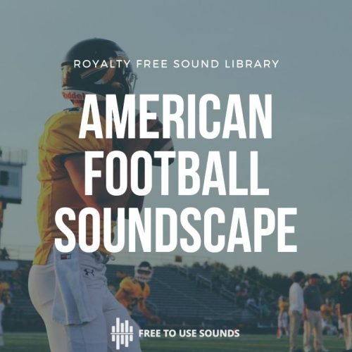 American Football Sound Effects Library — Free to Use Sounds