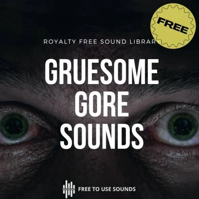 Gruesome Gore Sound Effects — Free to Use Sounds