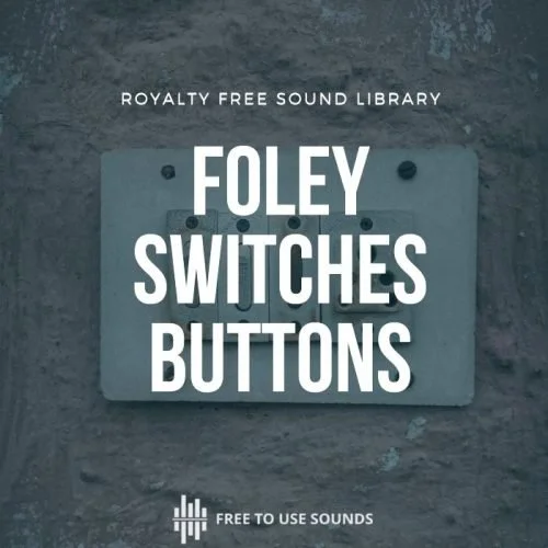 Buttons And Switch Sound Effects — Free to Use Sounds
