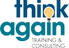 Think Again Training & Consulting