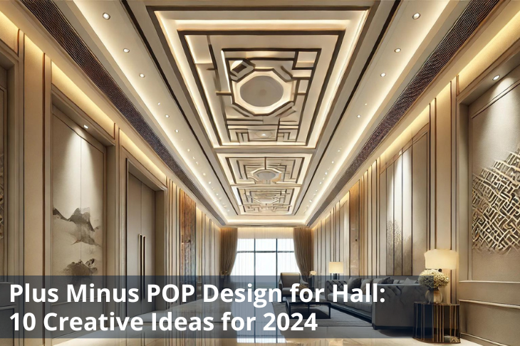 Top 10 Plus Minus POP Design Ideas for Hall in 2024 | Modern False ...