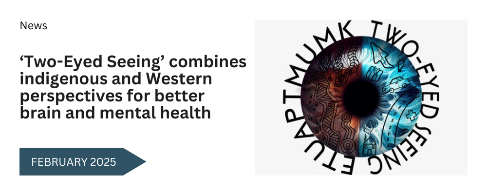 ‘Two-Eyed Seeing’ combines indigenous and Western perspectives for ...
