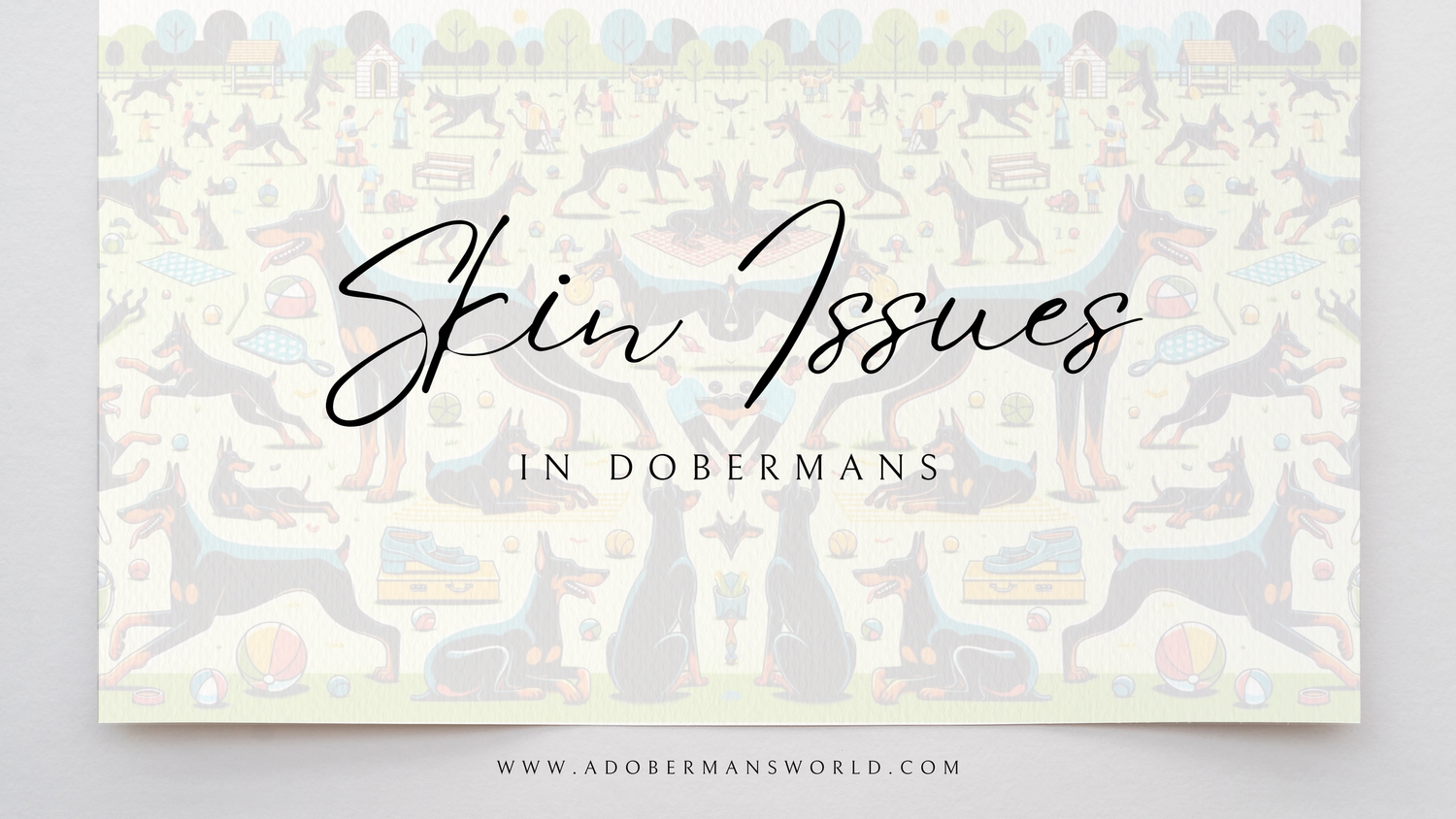 Understanding and Managing Common Skin Issues in Dobermans — A Doberman ...
