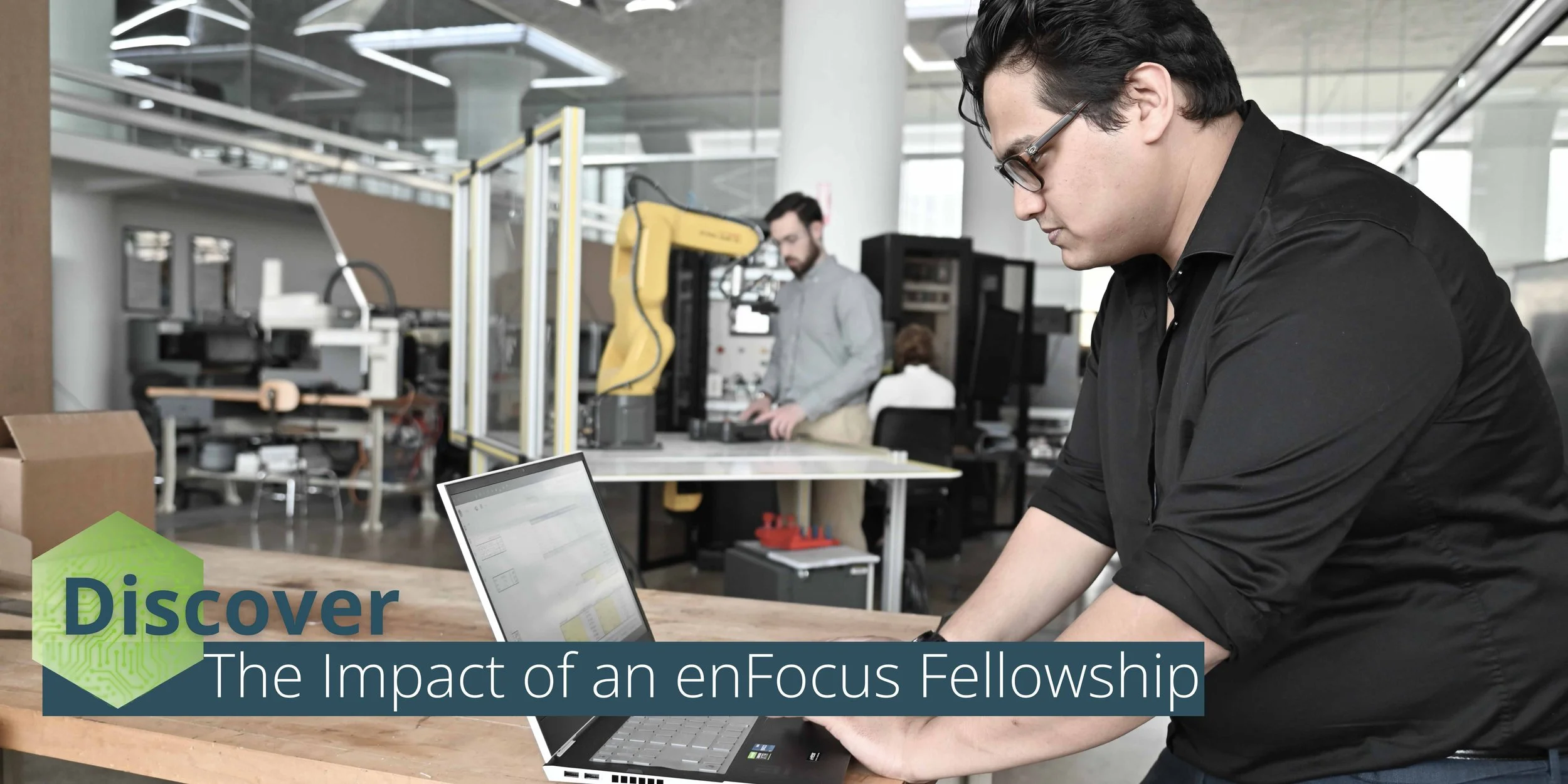 Discover the Impact of an enFocus Fellowship — enFocus