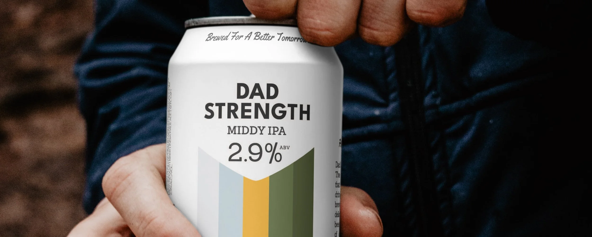 Dad Strength | The 2.9% ABV, 100% delicious craft beer for dads.