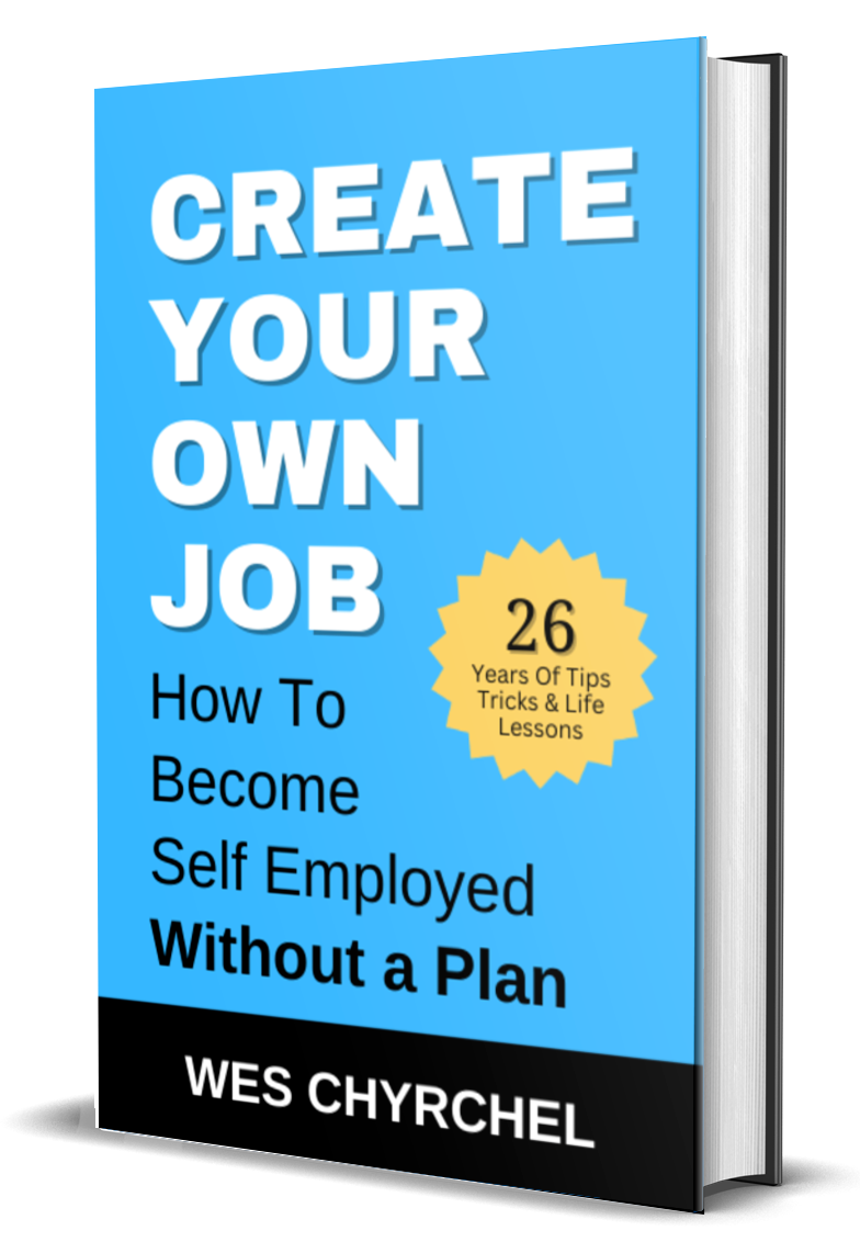 Create Your Own Job — Wes Chyrchel | Consultant • Fractional COO ...