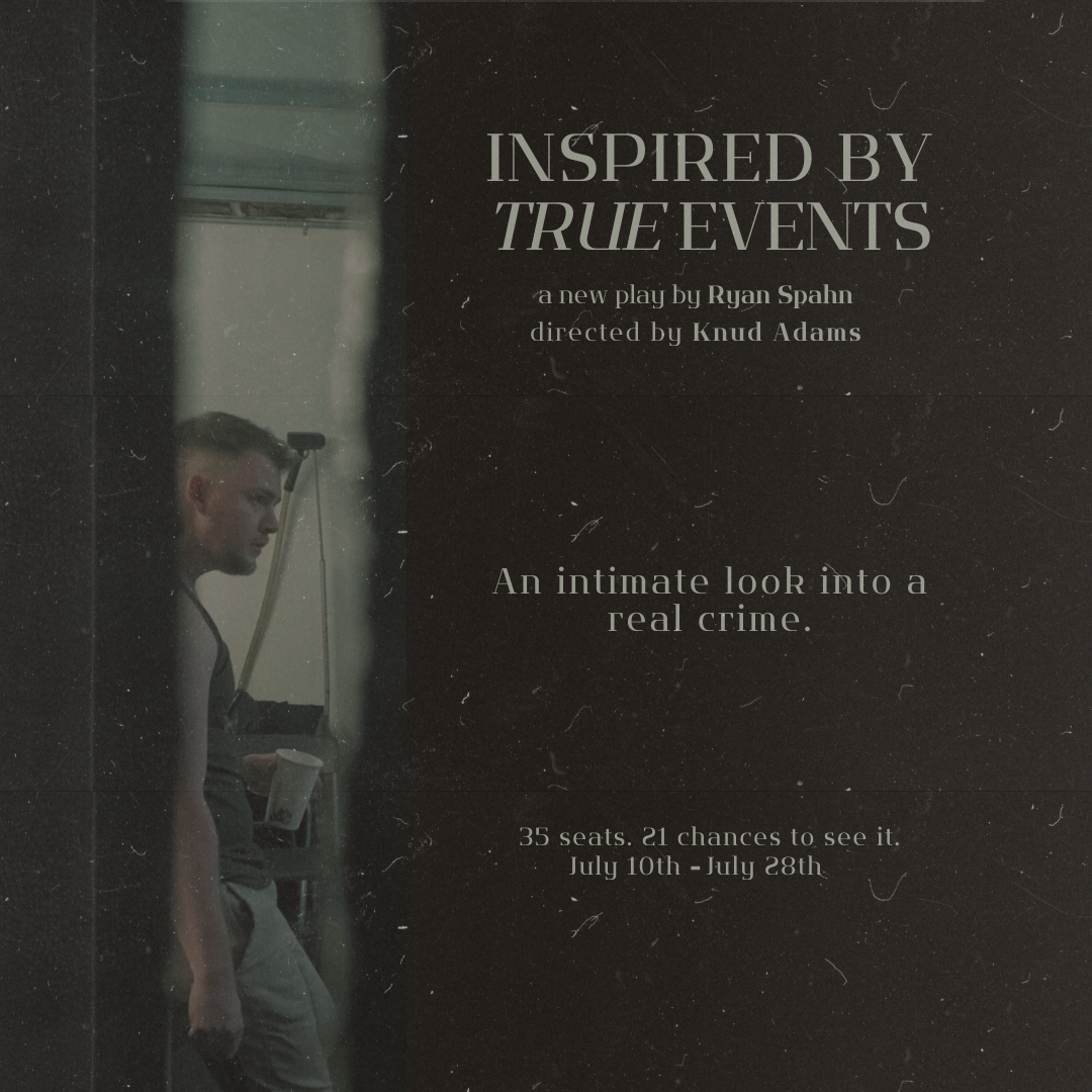 Inspired By True Events — Out of the Box Theatrics
