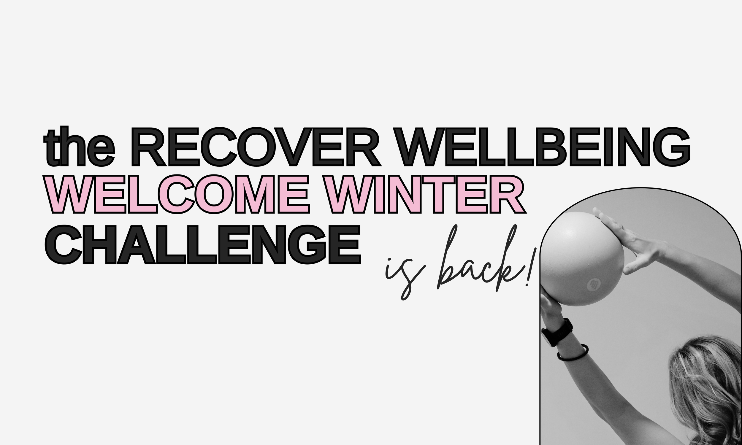 Welcome Winter Challenge! — Recover Wellbeing Pilates Studio