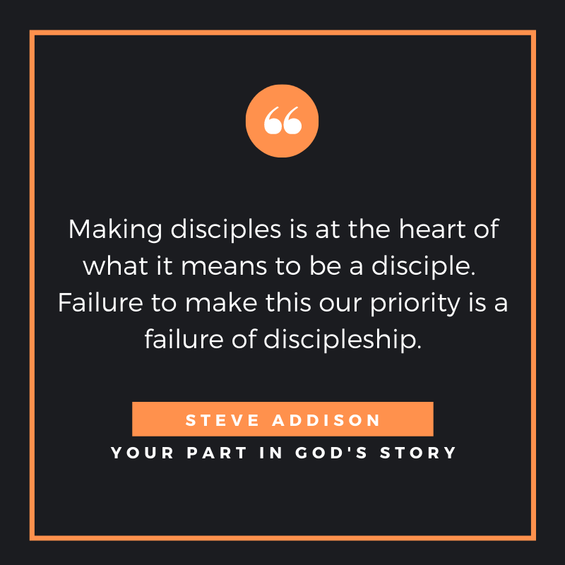 Making disciples is at the heart of what it means to be a disciple ...