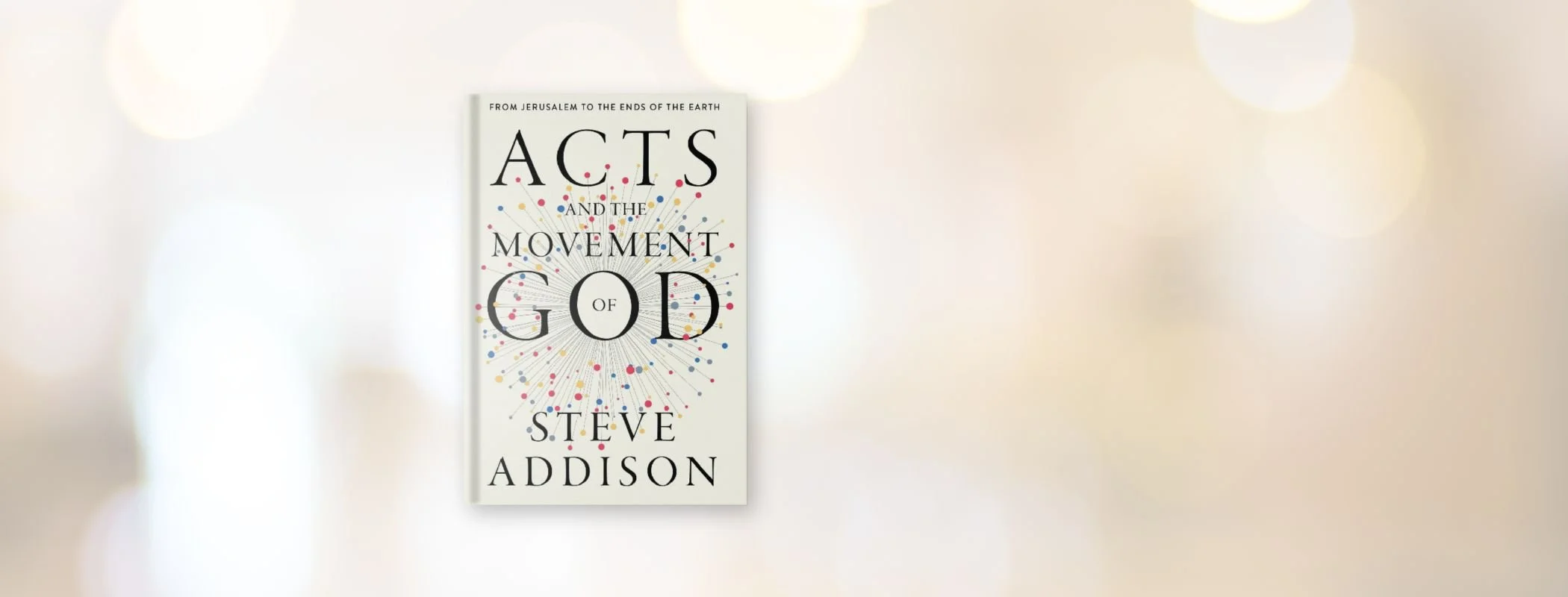 Acts and the Movement of God — Movements