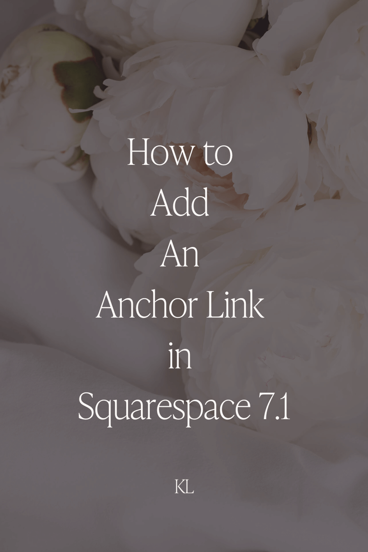 How to Add Anchor Links in Squarespace 7.1 — Kavita Lythe • Squarespace Website Designer | Essex, UK