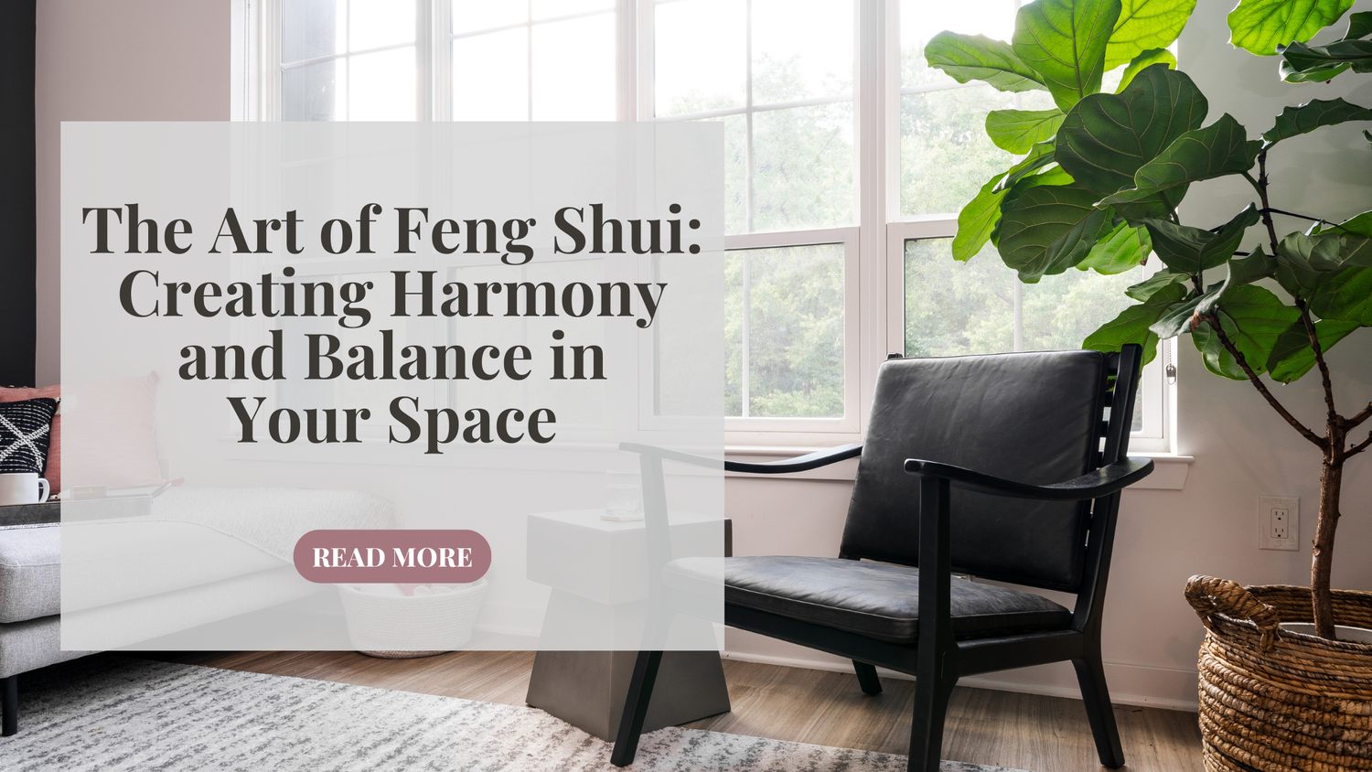 The Art of Feng Shui: Creating Harmony and Balance in Your Space — CBH ...