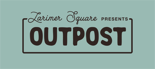 OUTPOST 2026 — Larimer Square - Downtown Denver Shopping, Dining, Events