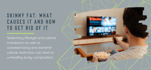 Skinny Fat: What Causes It and How To Get Rid of It | Ebylife