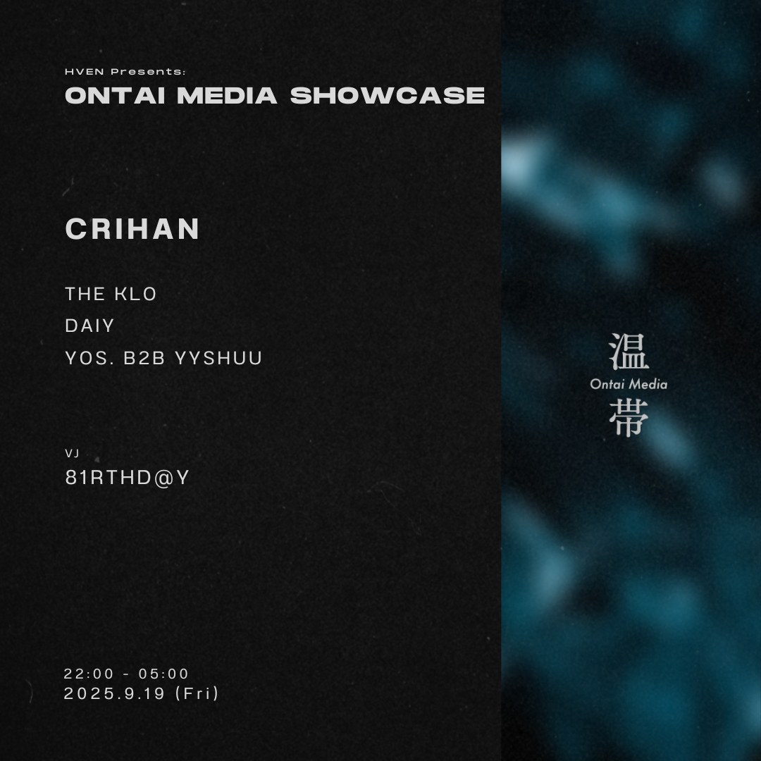 ONTAI MEDIA SHOWCASE — HVƎN Tokyo