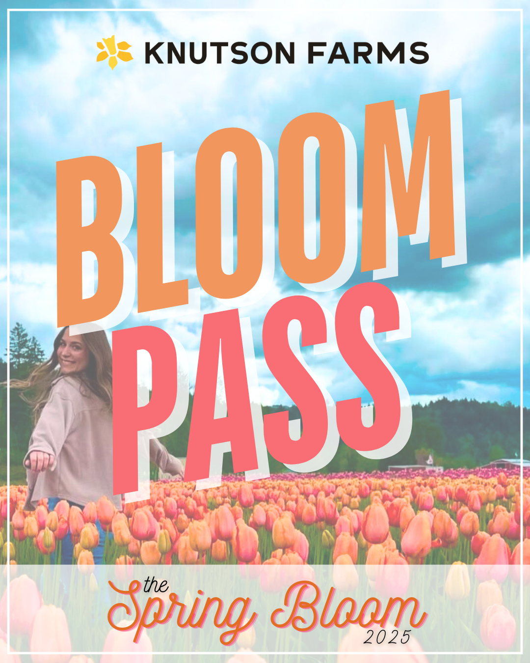 SPRING BLOOM TULIP FESTIVAL — KNUTSON FARMS INC