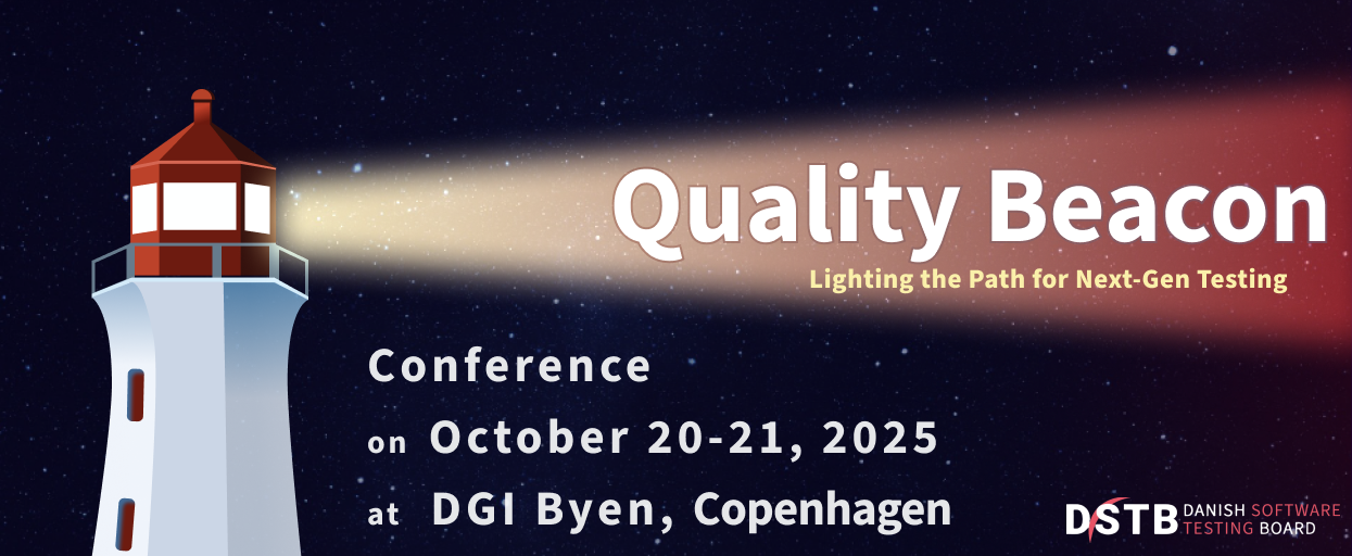 Quality Beacon - Conference 2025 — Danish Software Testing Board