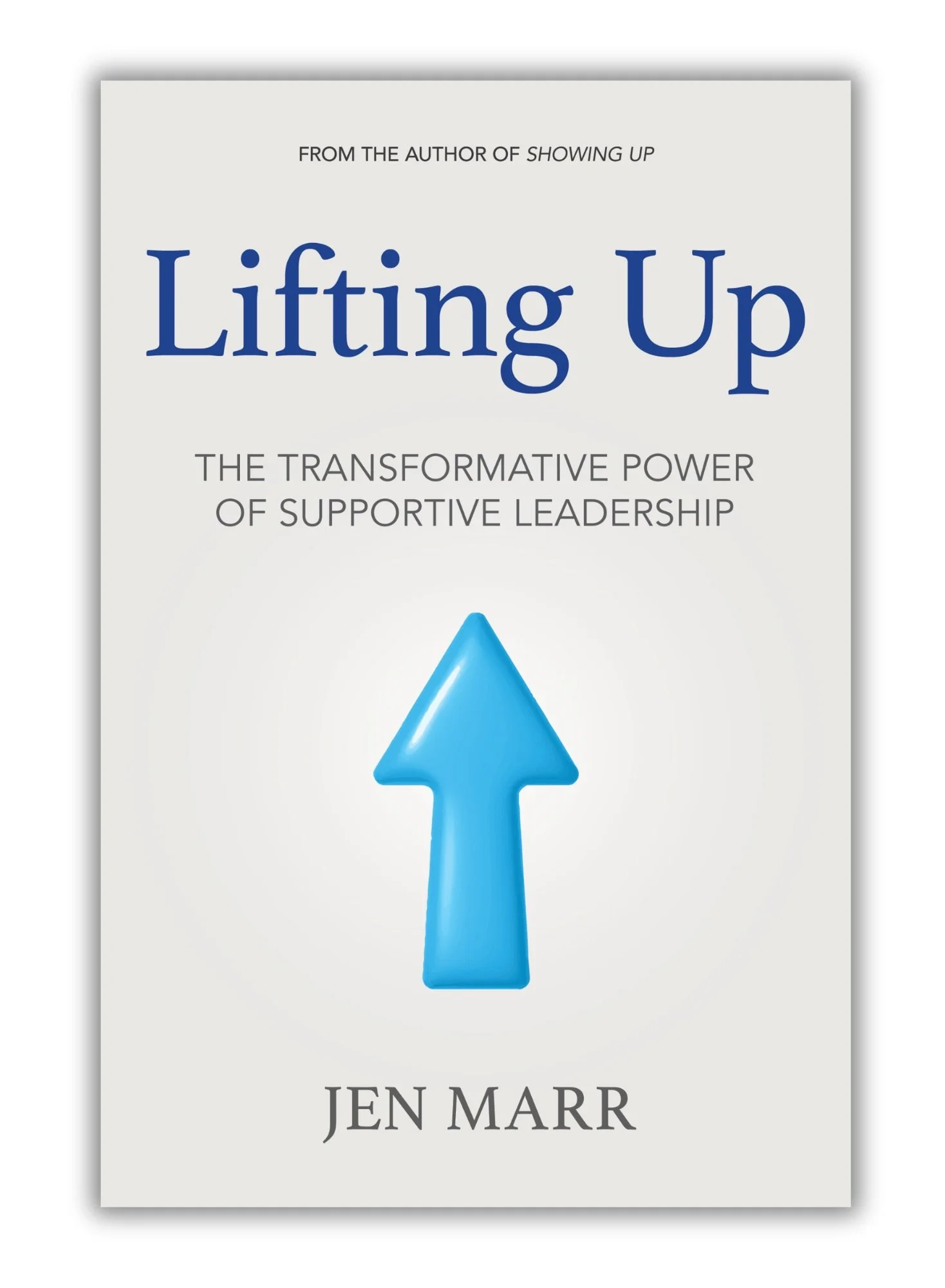 Lifting Up: Out Now! — Showing Up LLC