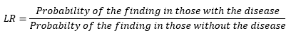 Choosing and Interpreting Diagnostic Tests - 1. Likelihood Ratios ...