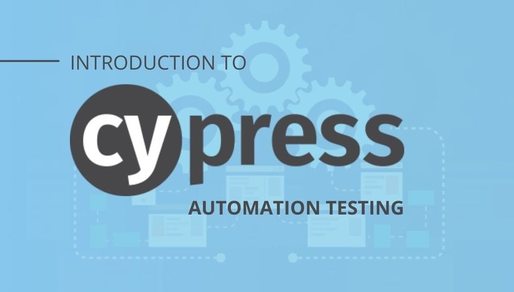 Introduction to Cypress Automation Testing — Crest Data