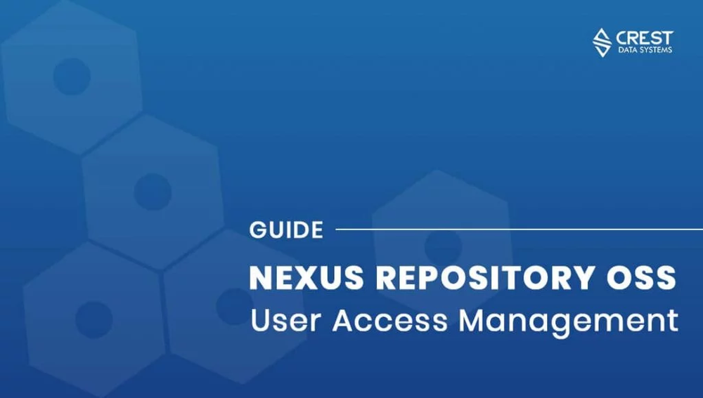 How to use Nexus OSS User Access Management — Crest Data