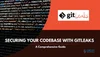 Securing Your Codebase with GitLeaks: A Comprehensive Guide — Crest Data