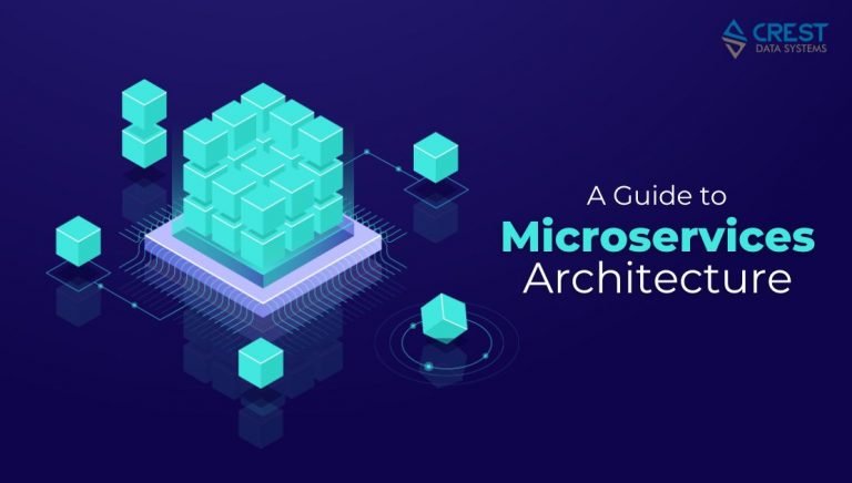 A Guide to Microservices Architecture — Crest Data