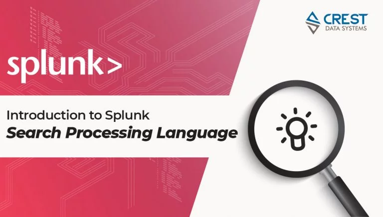 An introduction to the Splunk Search Processing Language — Crest Data