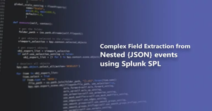 How to Extract Complex Field from Nested {JSON} events using Splunk SPL ...