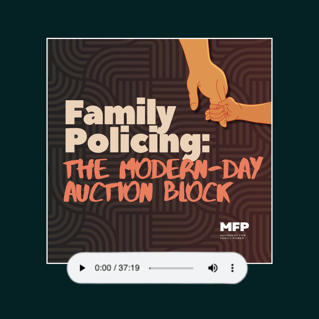 Family Policing: The Modern-Day Auction Block — Movement for Family Power