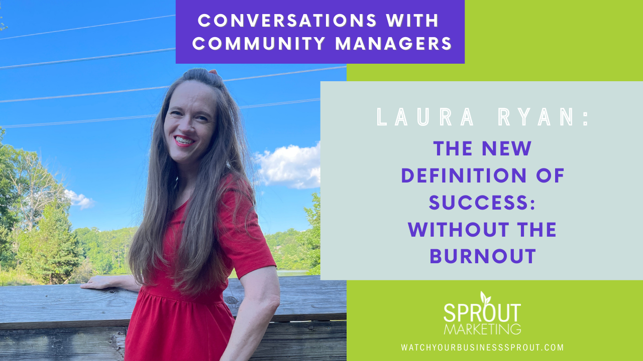 #65 - The New Definition of Success: Without the Burnout with Laura ...