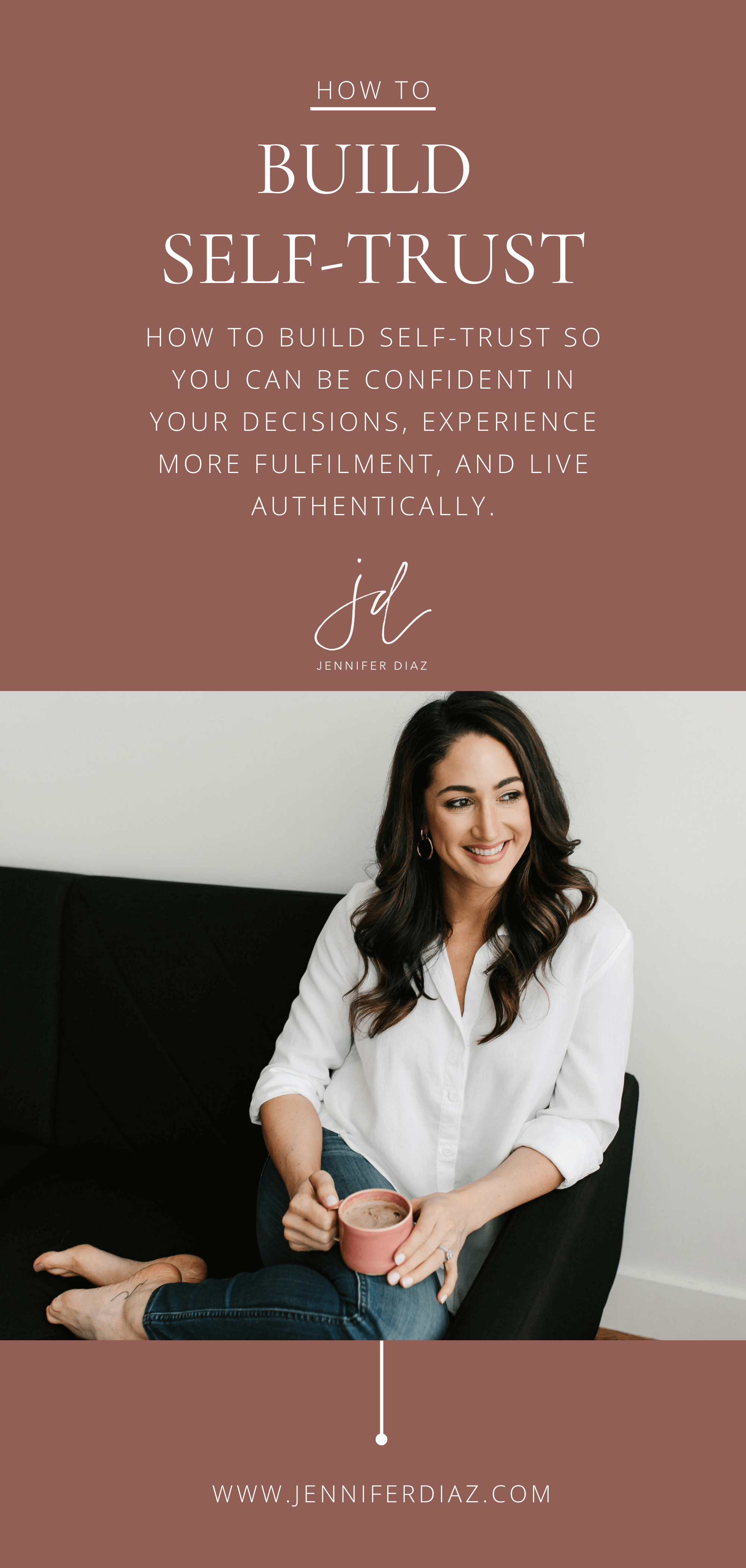 How to Build Self-Trust — Jennifer Diaz