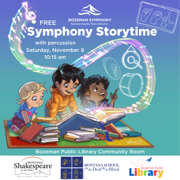 Bozeman Symphony Presents ASL Symphony Storytime Featuring Percussion ...