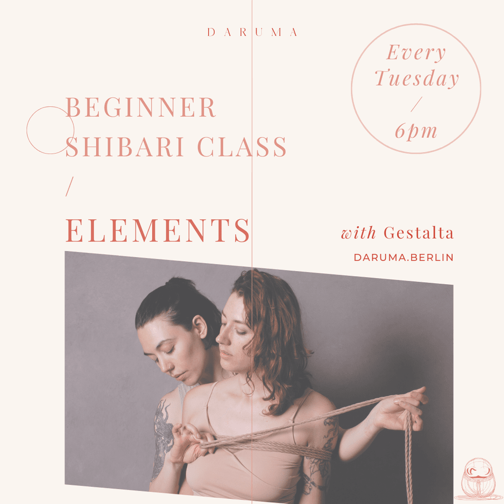 Elements: Shibari Class for Beginners — Daruma, Berlin