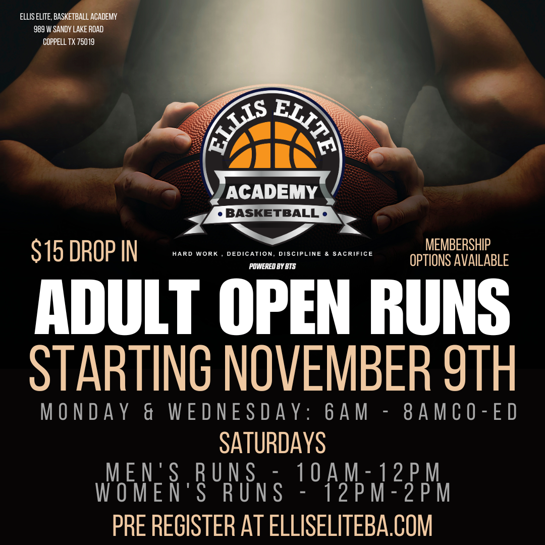 Adult Open Runs — Ellis Elite Basketball Academy