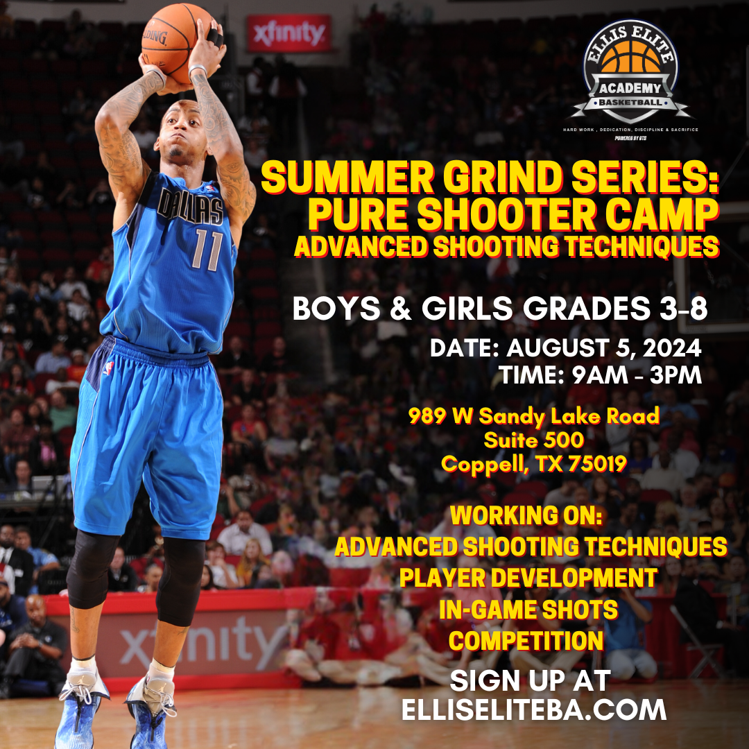 ELLIS ELITE SUMMER CAMPS — Ellis Elite Basketball Academy