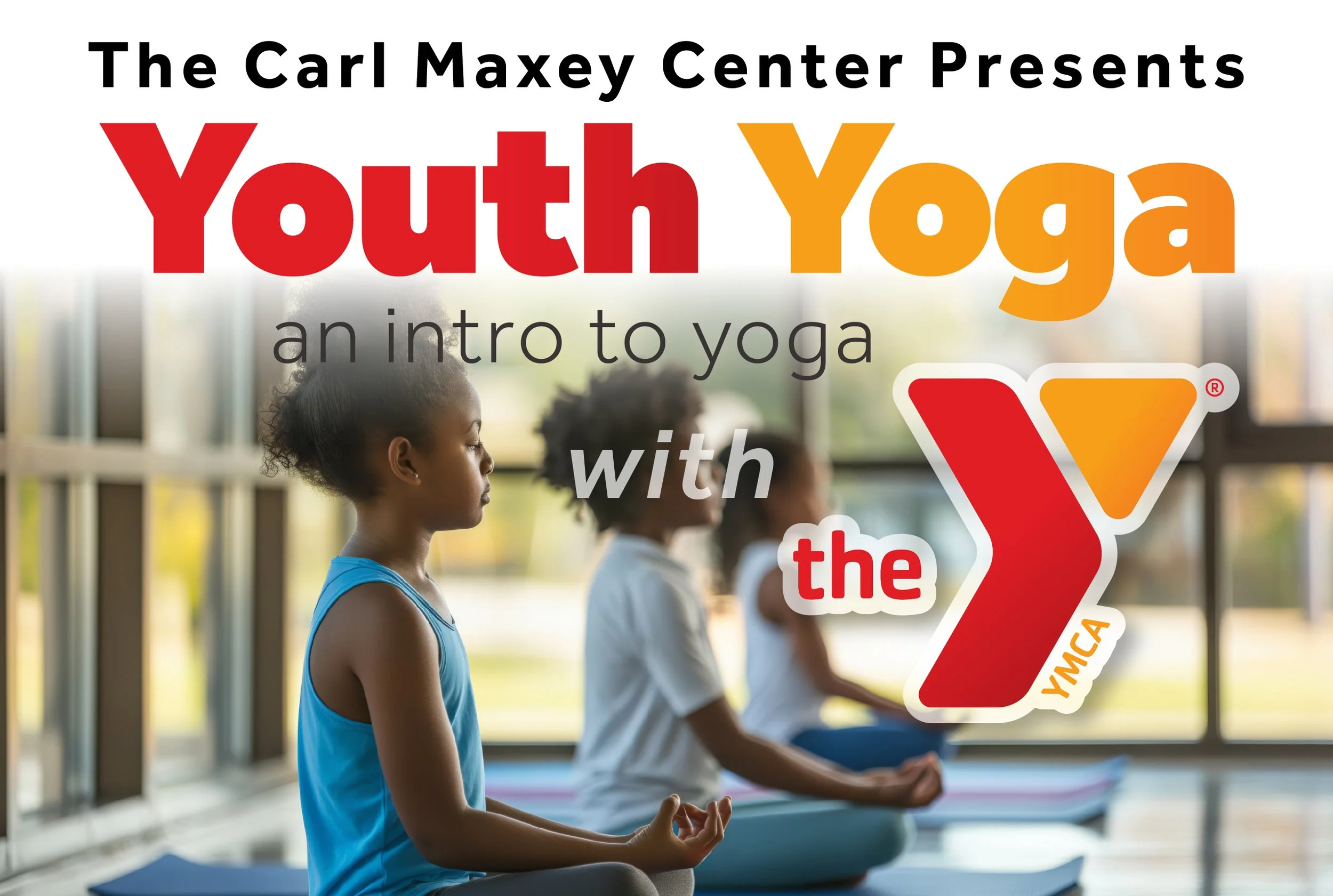 Youth Yoga - Free Event | The Carl Maxey Center