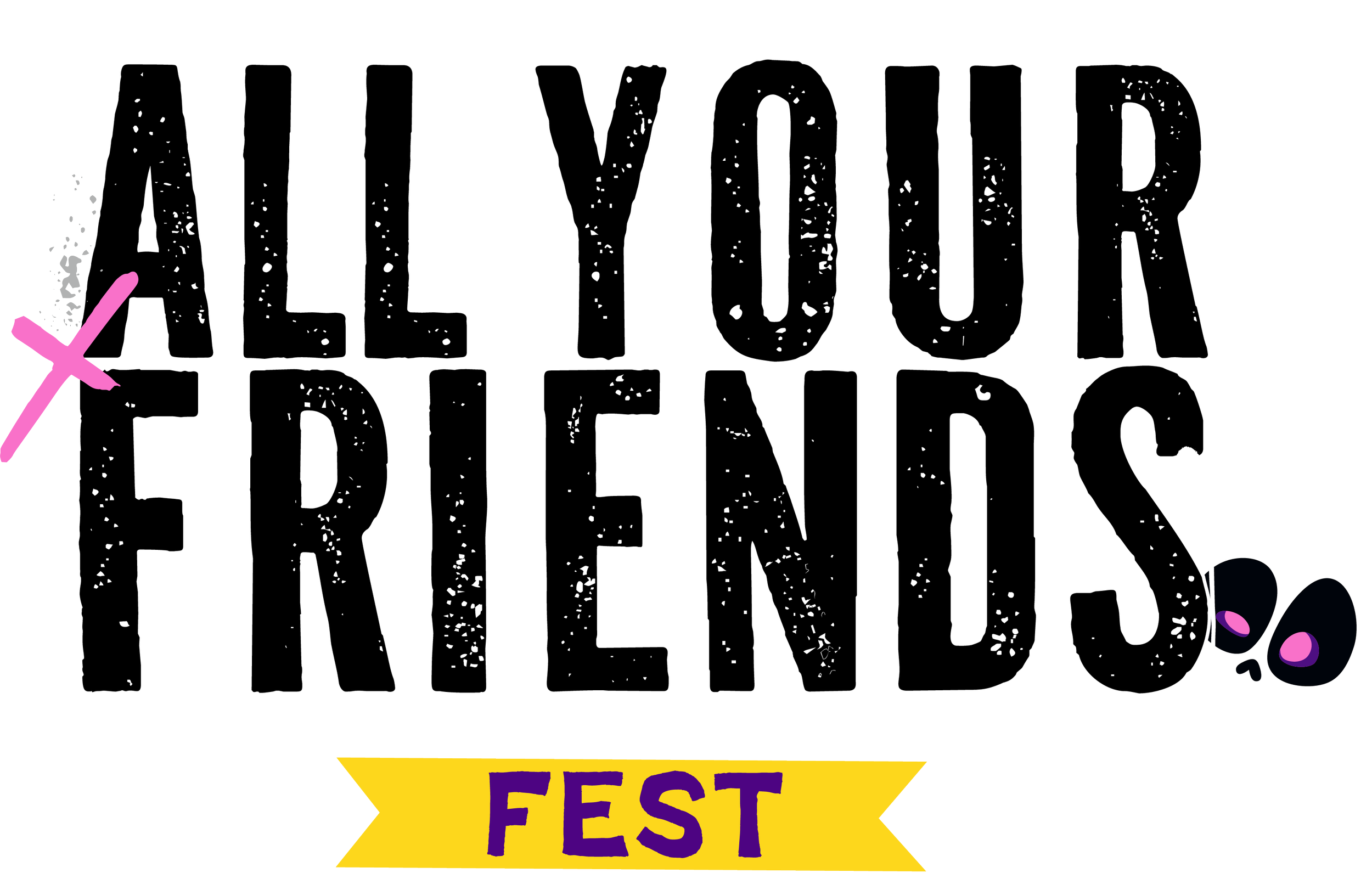 admission — all your friends fest
