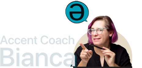 Accent Coach Bianca