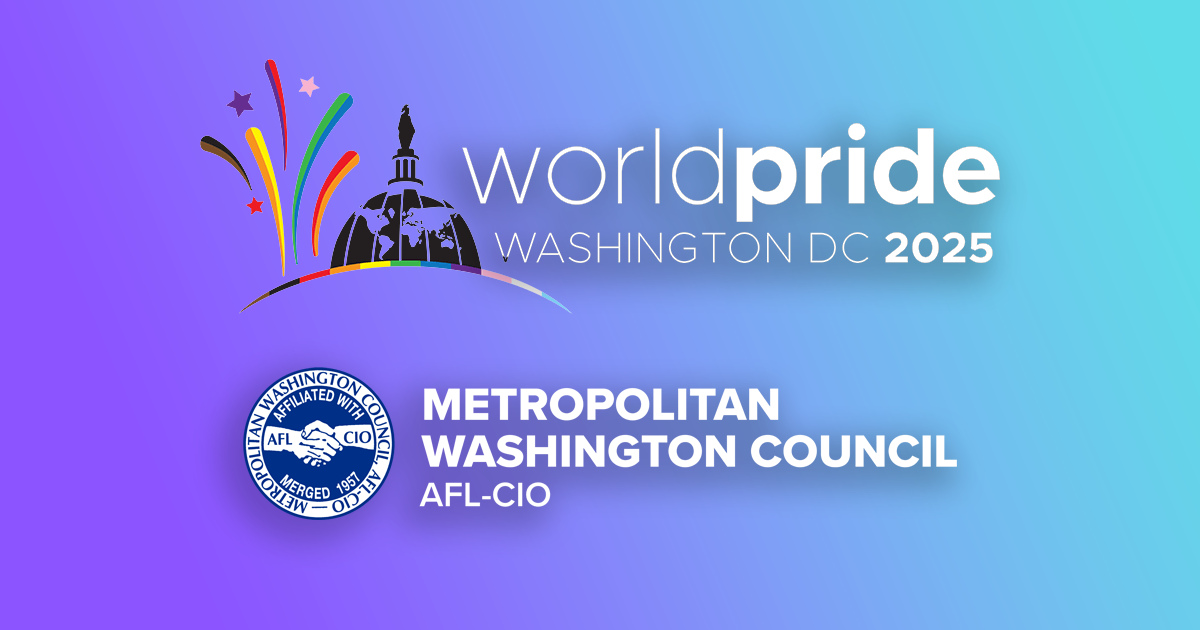 Walk with Labor in the DC Pride Parade — Metropolitan Washington ...