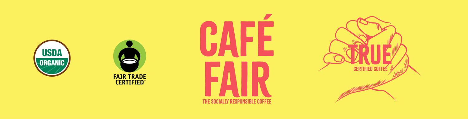 Café Fair: Premium Fair-Trade Organic Coffee