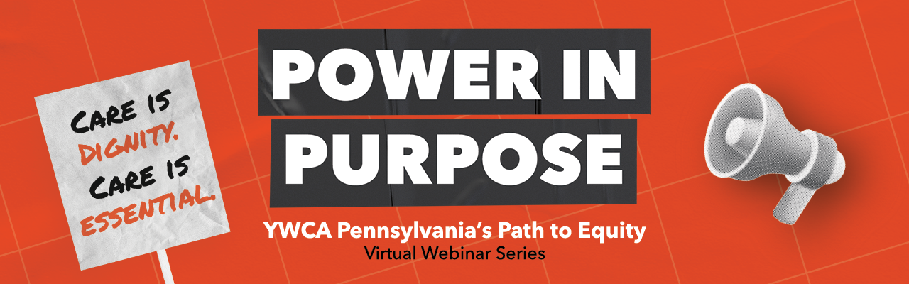 Power In Purpose: Care Can't Wait — YWCA Lancaster