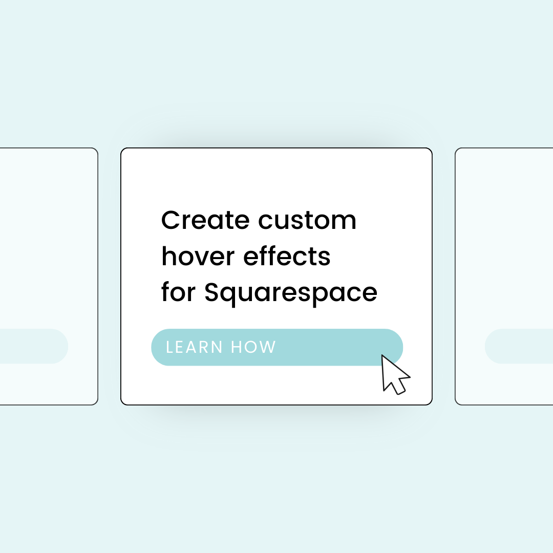 A Beginner's Guide to Squarespace Hover Effects — Squarespace Tutorials