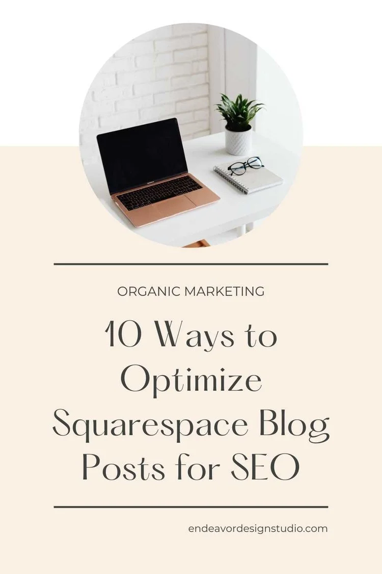 Squarespace SEO | 10 Steps to Optimize Your Squarespace Blog Posts for SEO | Squarespace Web ...