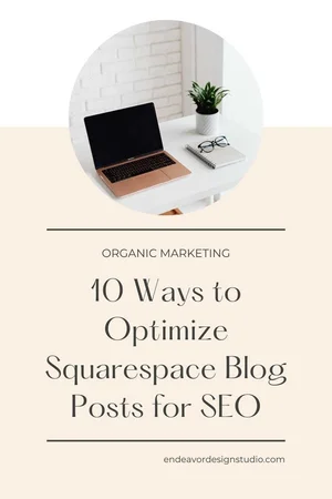Squarespace SEO | 10 Steps to Optimize Your Squarespace Blog Posts for ...