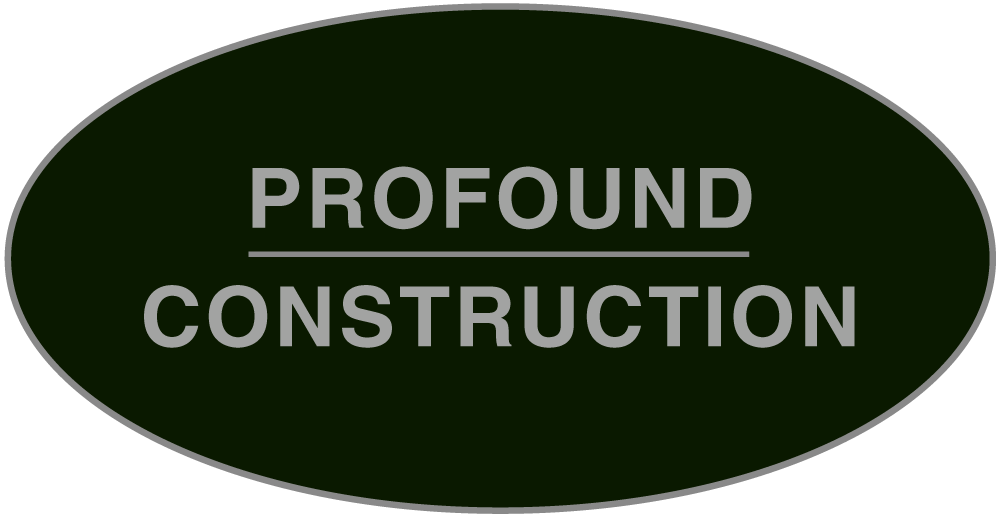 Profound Construction